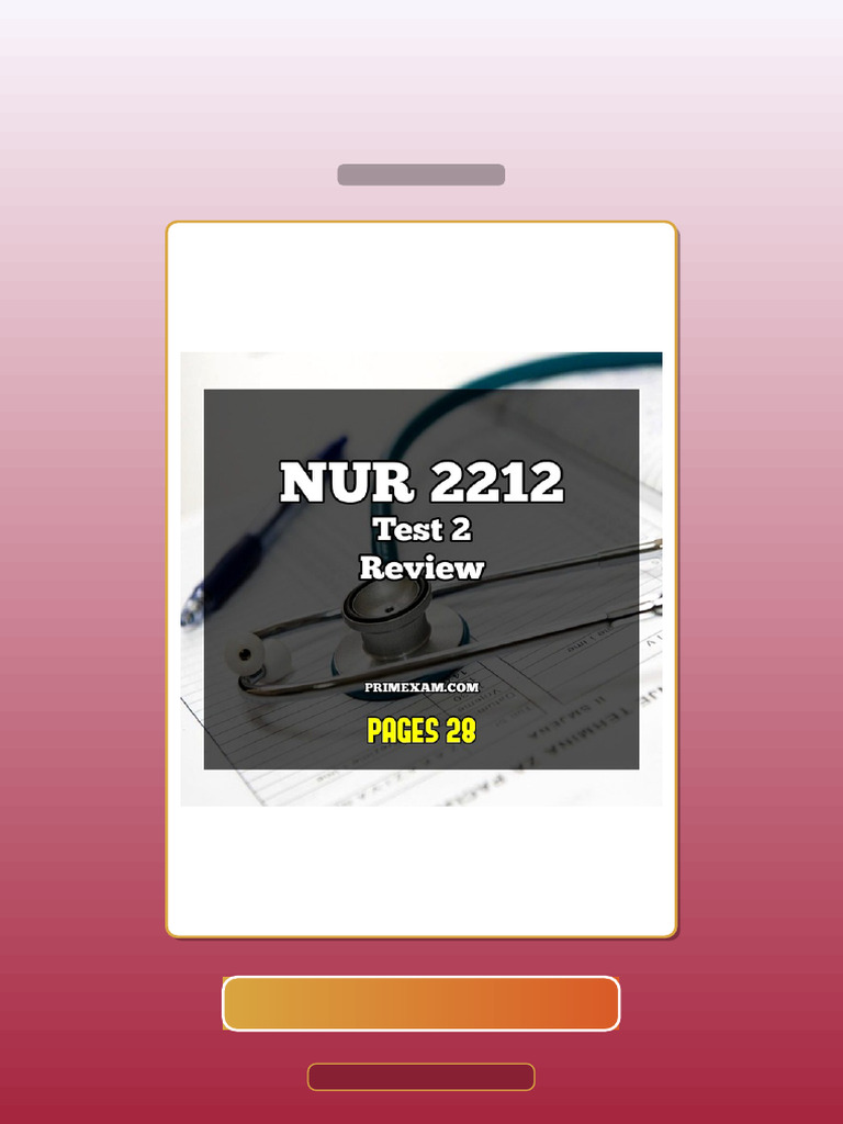 NUR 2212 Test 2 Review E-book Testbank Solutions | PDF | Knowledge ...