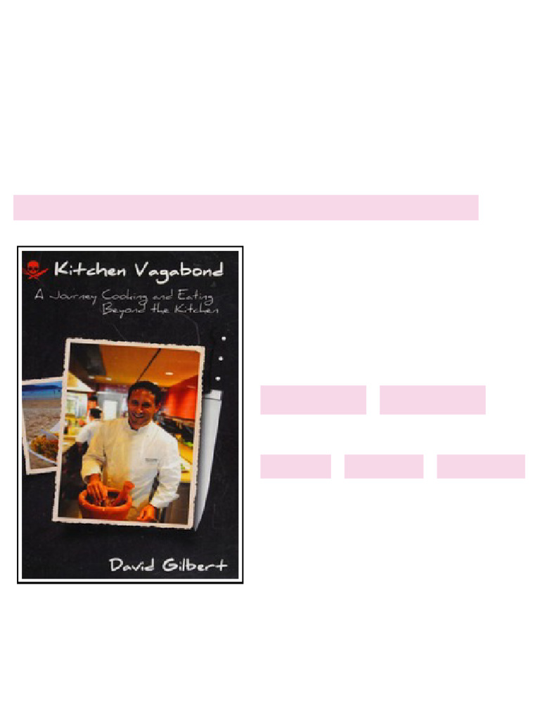 Kitchen vagabond : a journey cooking and eating beyond the kitchen ...