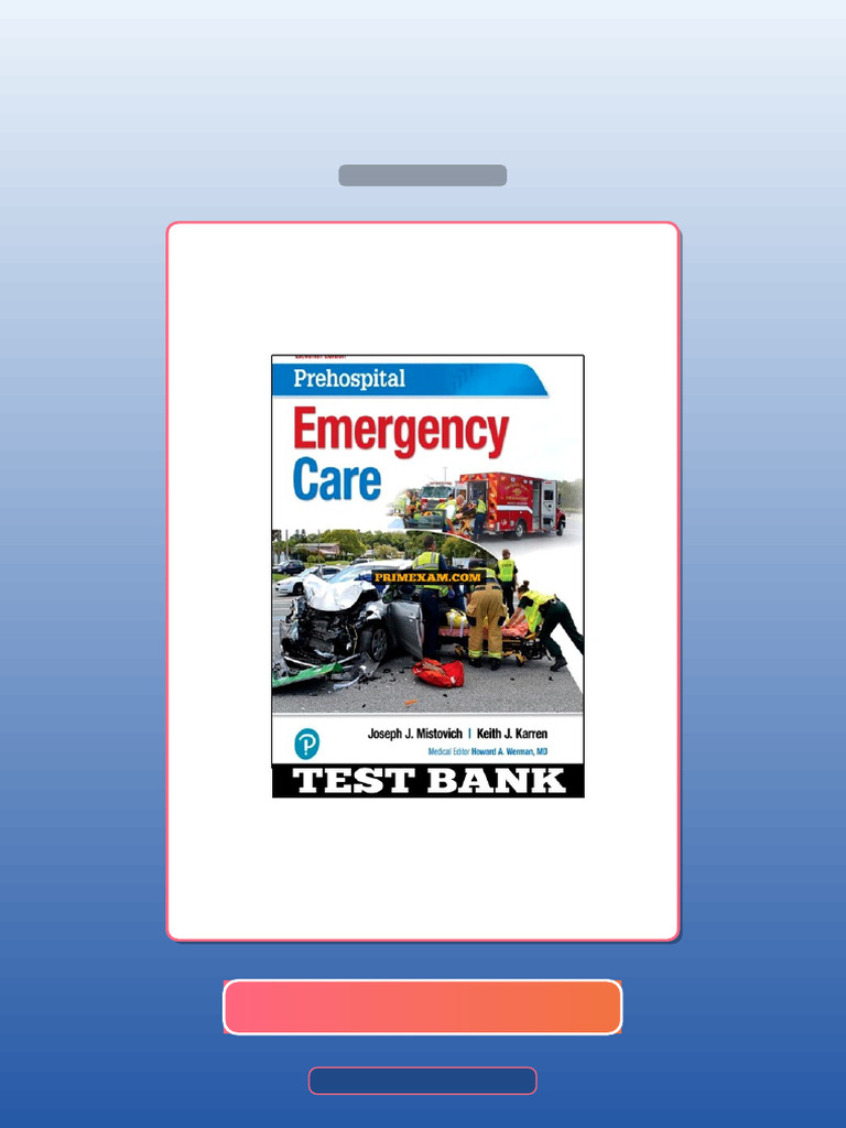 Prehospital Emergency Care 11th Edition E-book Testbank Solutions | PDF ...