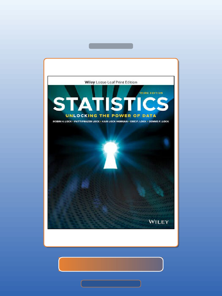 s for Statistics Unlocking the Power of Data 3rd Edition Robin H Lock E ...