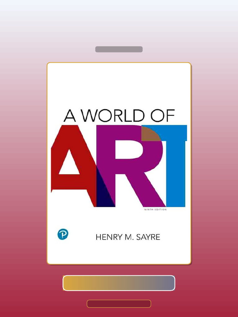 A World of Art 9th Edition Henry M Sayre E-book Testbank Solutions ...