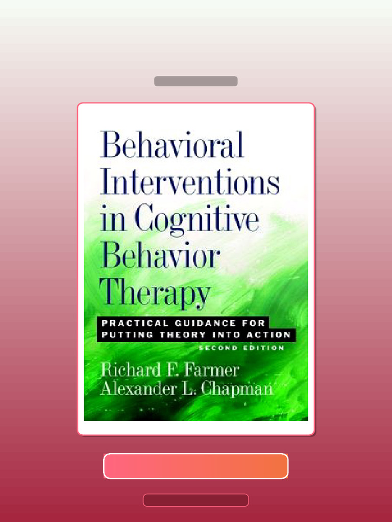 Behavioral Interventions in Cognitive Behavior Therapy 2nd Edition E ...