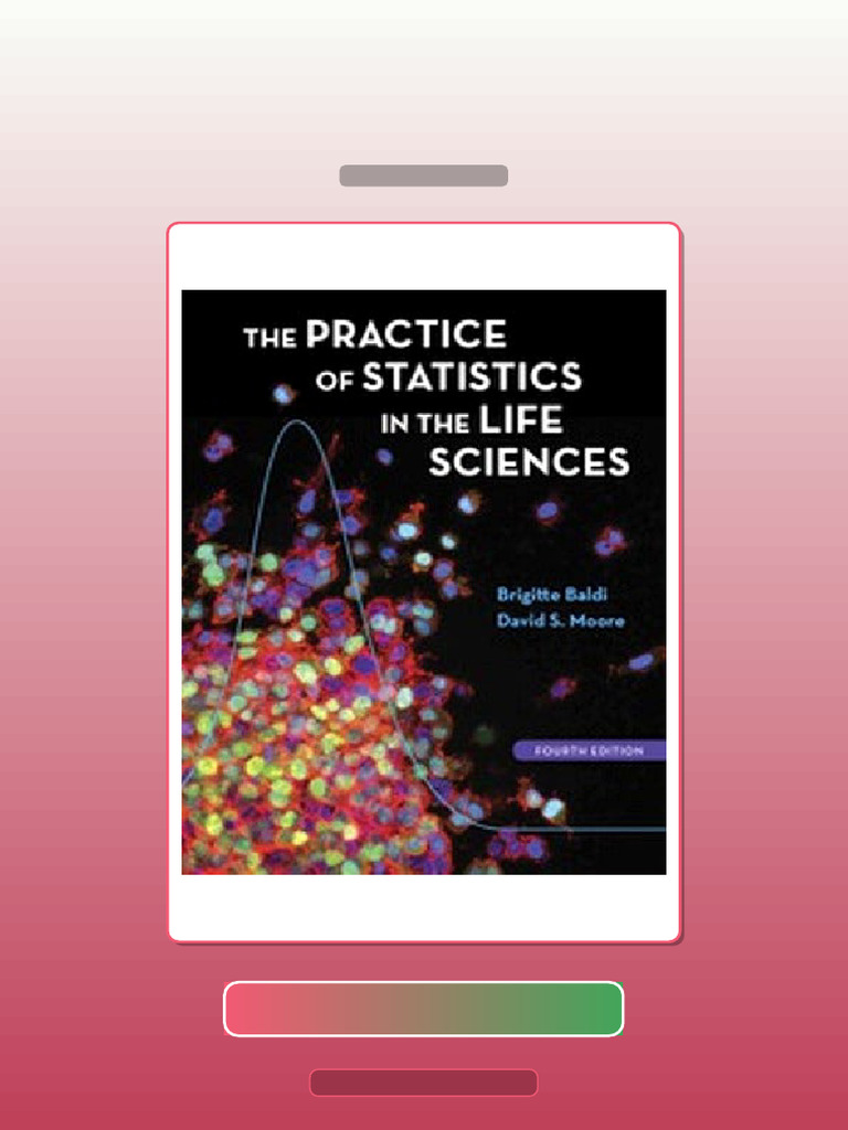 The Practice of Statistics in the Life Sciences 4th Edition Brigitte ...