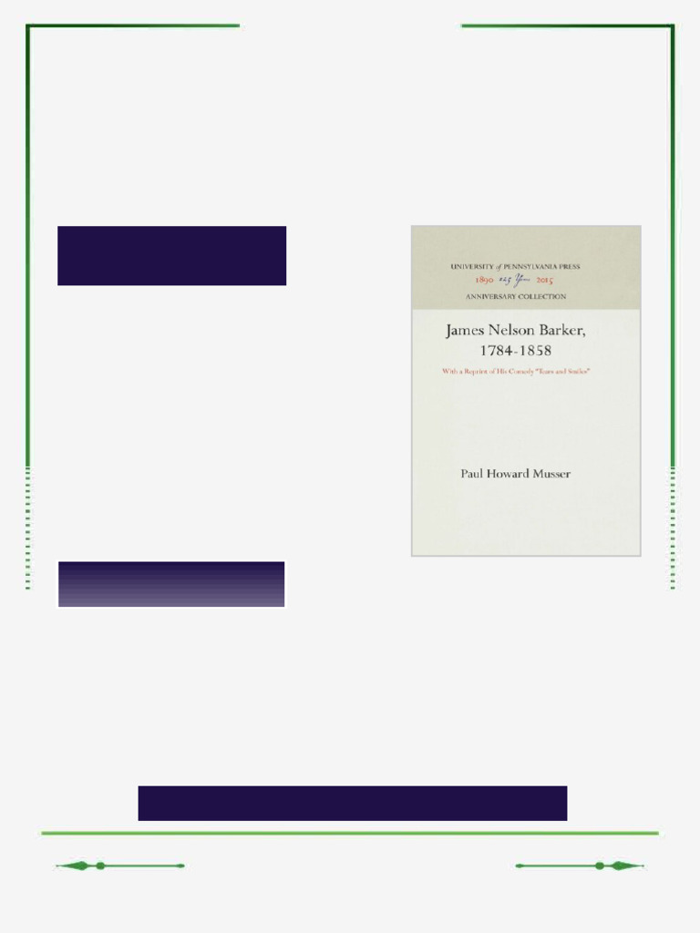 James Nelson Barker 1784 1858 With a Reprint of His Comedy Tears and ...