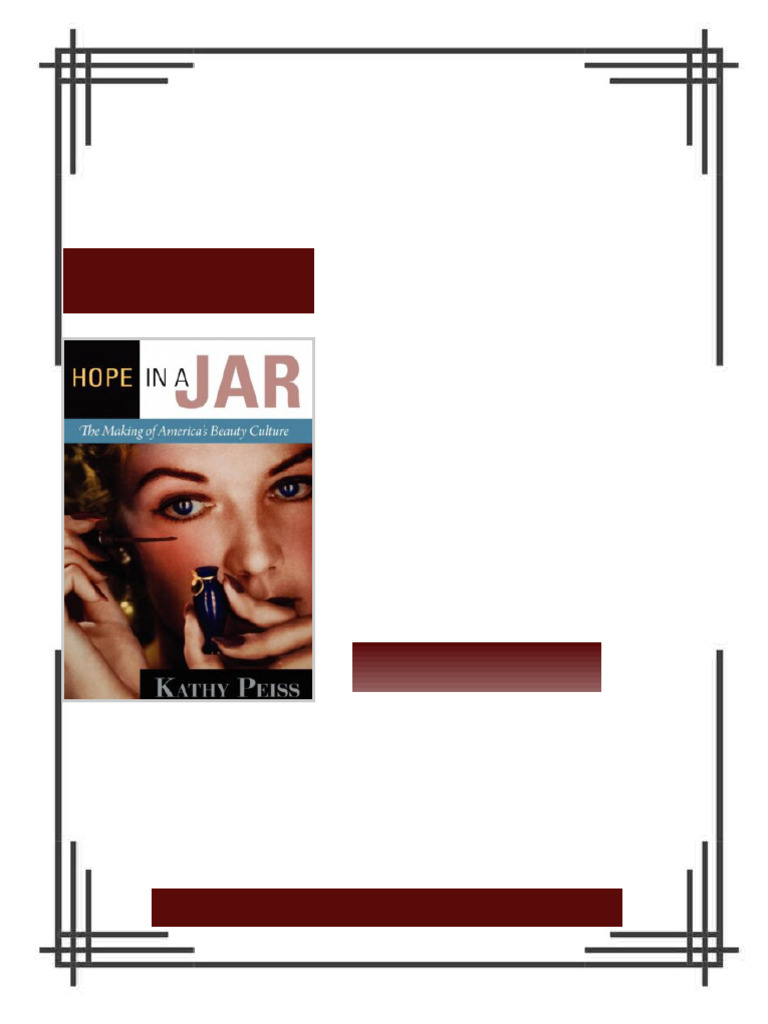 Hope in a jar the making of America s beauty culture 1st University of ...