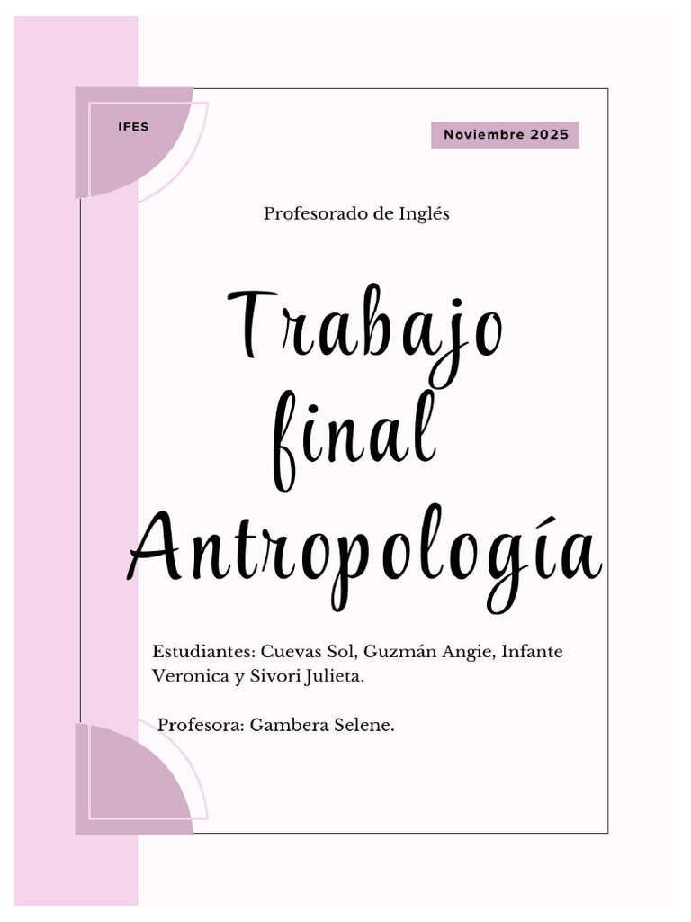 Trabajo Final Antropologia Angie Guzmán, Julieta Sivori, Sol Cuevas y ...