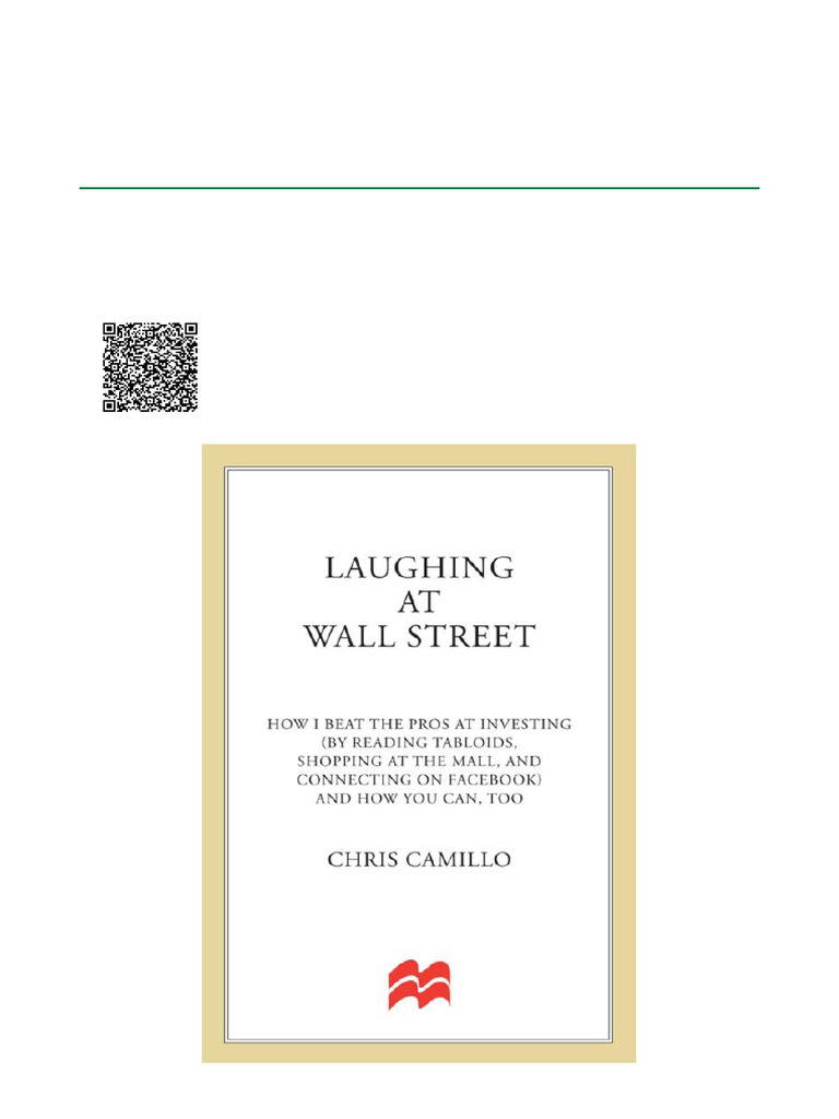 Laughing at Wall Street How I Beat the Pros at Investing (by Reading ...