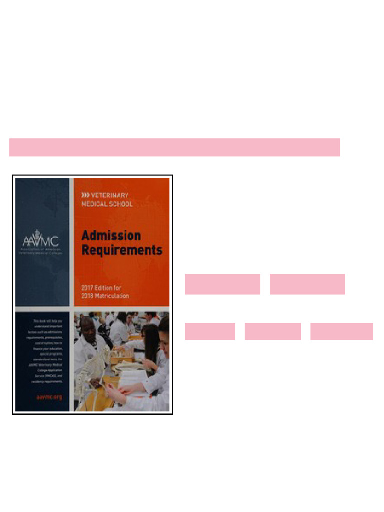 Veterinary medical school admission requirements : 2017 edition for ...