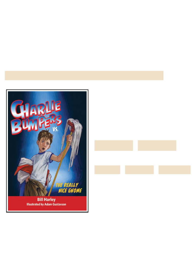 Charlie Bumpers vs the Really Nice Gnome Charlie Bumpers 2 1st Edition ...