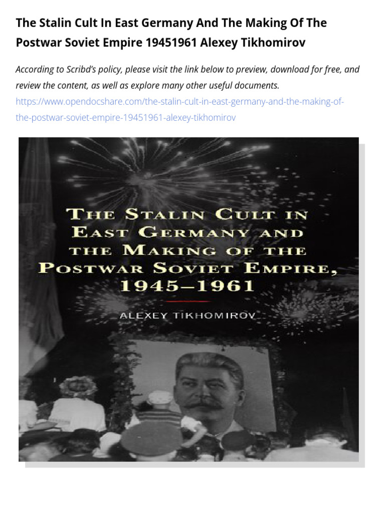 The Stalin Cult In East Germany And The Making Of The Postwar Soviet ...