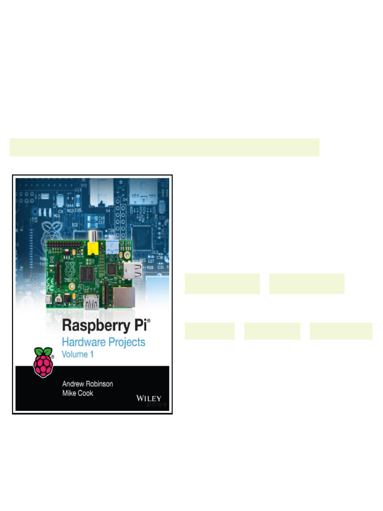 Raspberry Pi Hardware Projects Volume 1 1st Edition Andrew Robinson And Mike Cook No Waiting ...