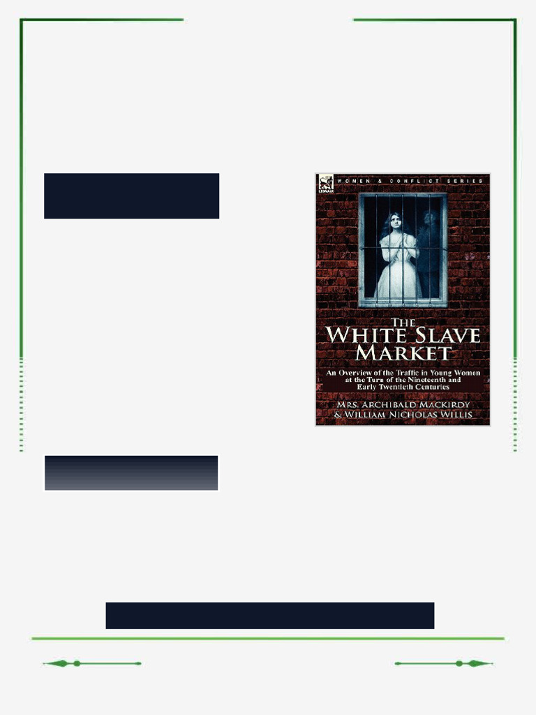 The White Slave Market an Overview of the Traffic in Young Women at the ...