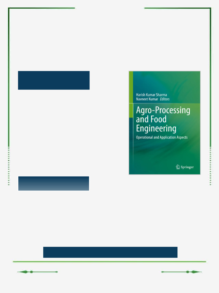 Agro-Processing and Food Engineering: Operational and Application ...