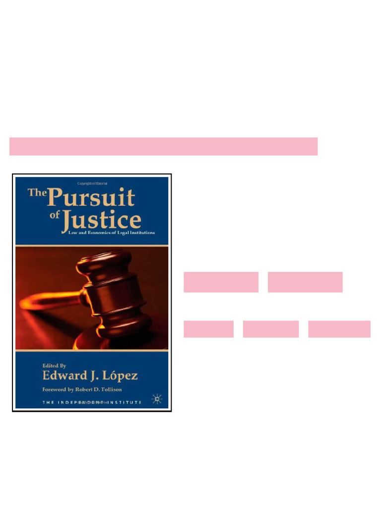 The Pursuit of Justice Law and Economics of Legal Institutions 1st ...