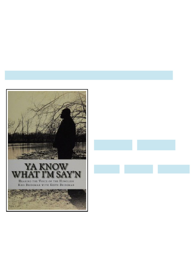 Ya know what I'm say'n : hearing the voice of the homeless ebook direct ...