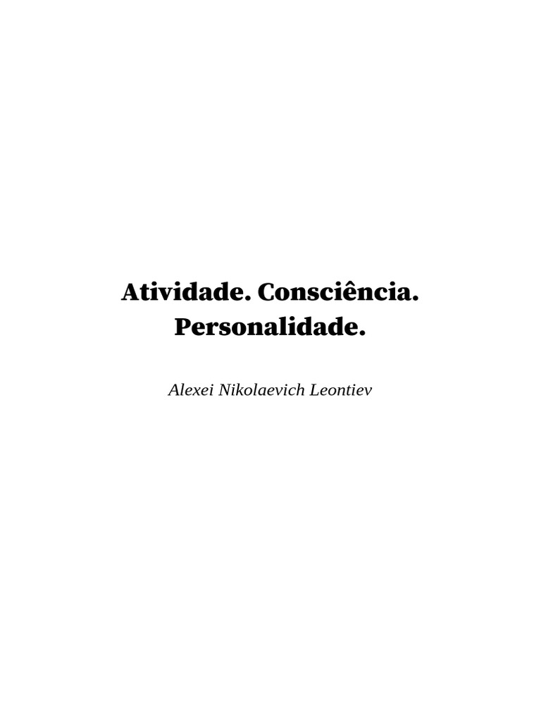 Atividade Consciencia Personalidade Alexei Nikolaevich Leontiev 2025 | PDF