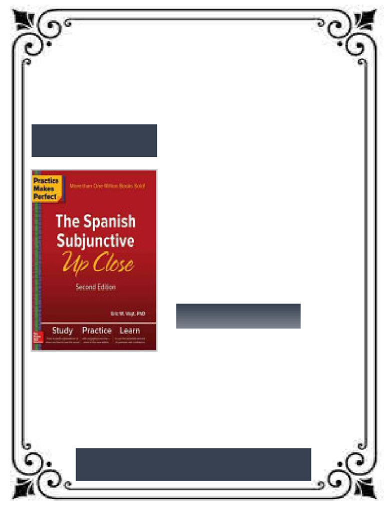 Practice Makes Perfect: The Spanish Subjunctive Up Close, Second ...