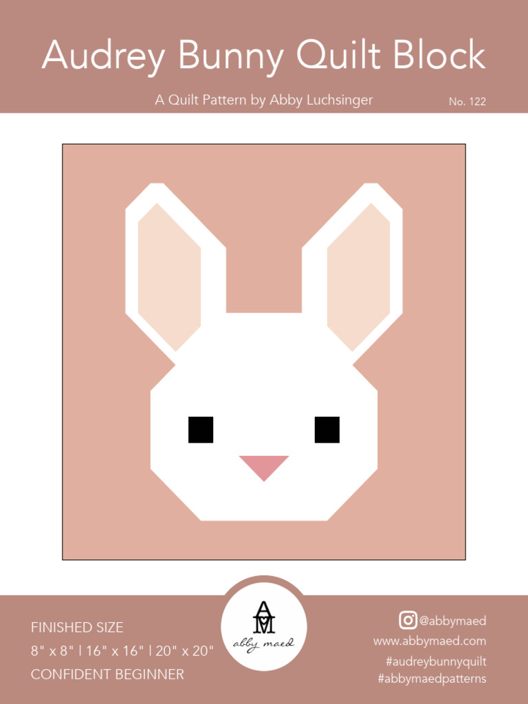 Audrey Bunny Quilt Block by Abby Maed | PDF | Seam (Sewing) | Quilt