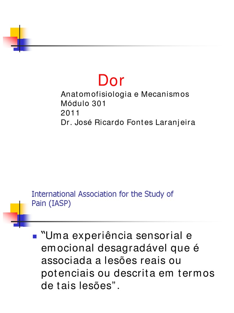 Dor - Anatomofisiologia e Mecanismos | PDF | Dor | Sistema nervoso central