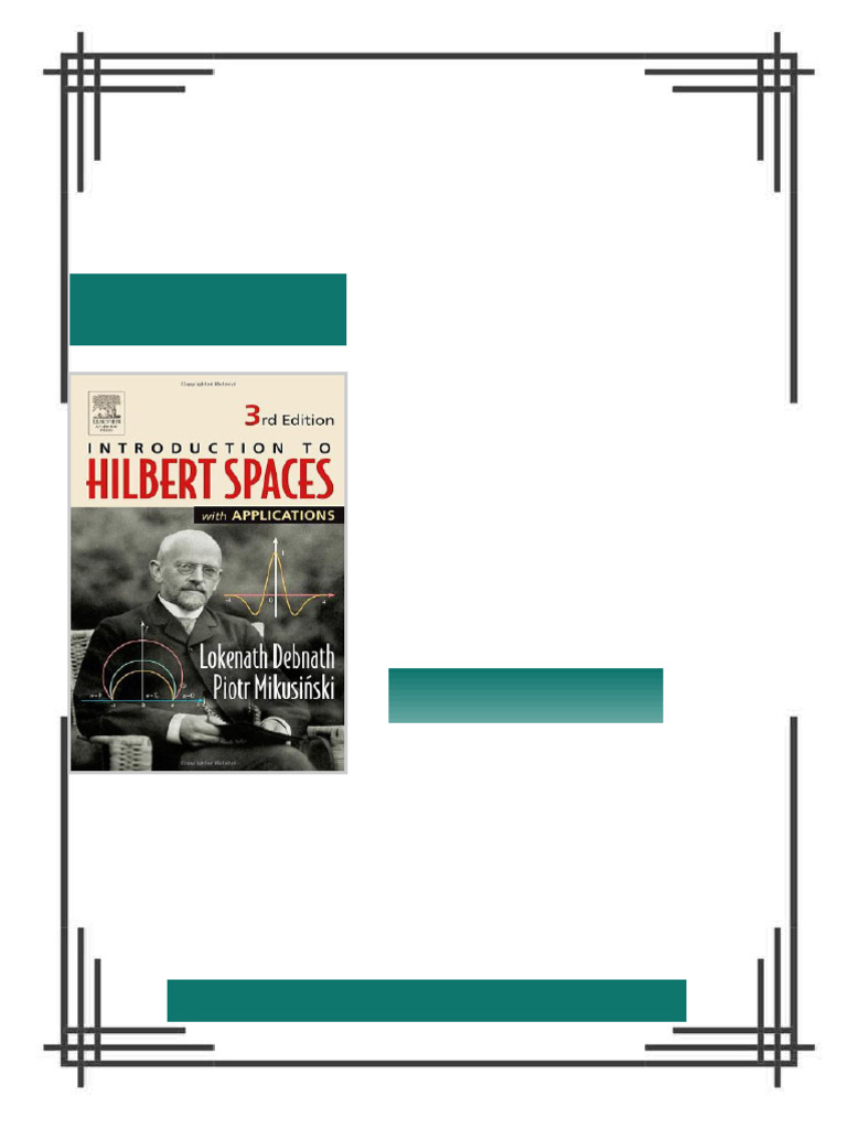 Introduction to Hilbert Spaces with Application 3rd Edition Lokenath ...