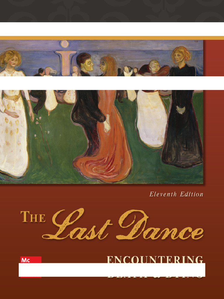 The Last Dance: Encountering Death and Dying (11th Edition) Potts PDF | PDF