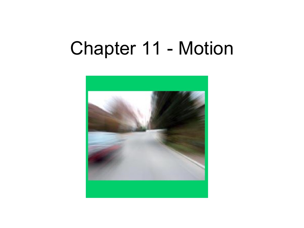 Chapter 11 - Motion | PDF | Velocity | Acceleration