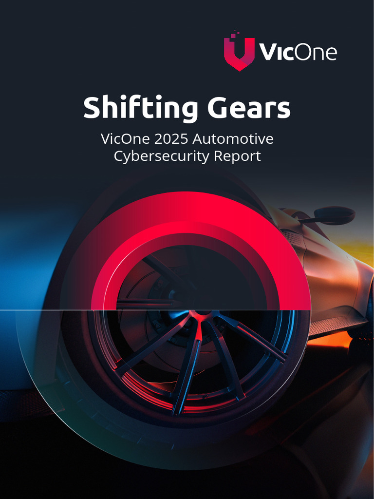 Shifting Gears 2025 Automotive Cybersecurity Report | PDF | Security ...