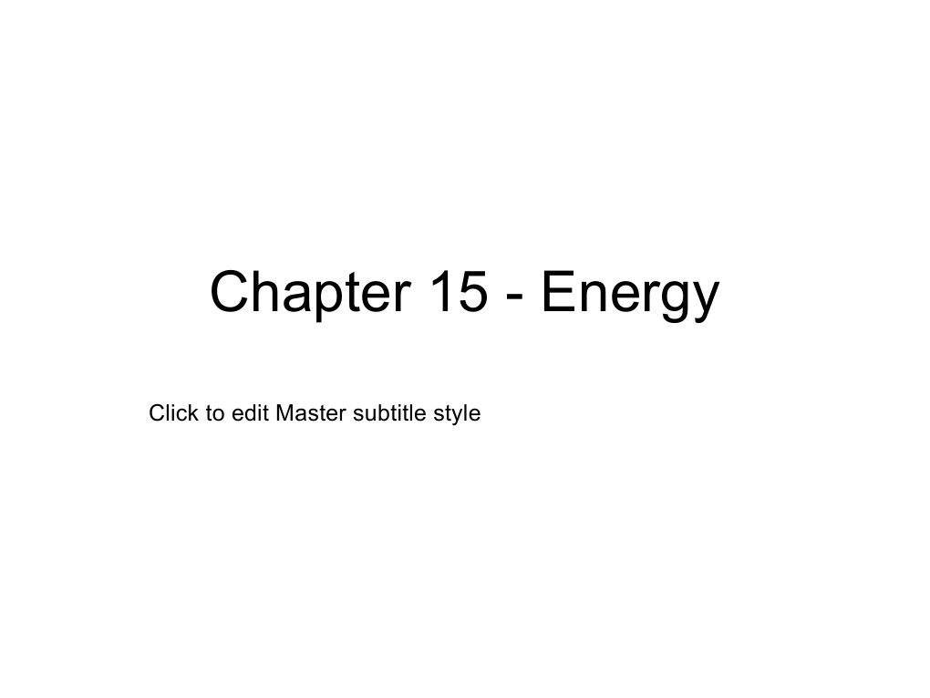 Chapter 15 - Energy: Click To Edit Master Subtitle Style | PDF | Potential Energy | Physical ...