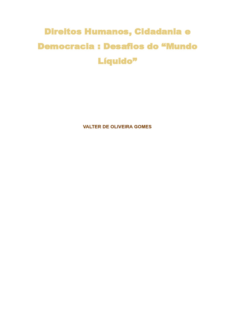 Direitos Humanos, Cidadania e Democracia - Desafios Do "Mundo Líquido ...