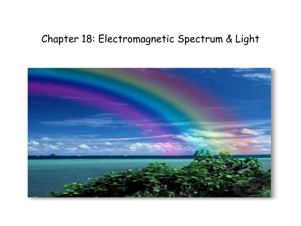 Chapter 18: Electromagnetic Spectrum & Light | PDF | Electromagnetic ...