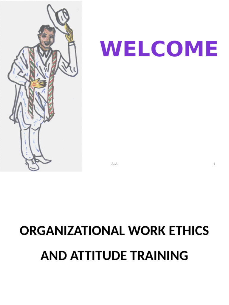 Final Organizational Work Ethics & Attitude Ppt | PDF | Motivational ...