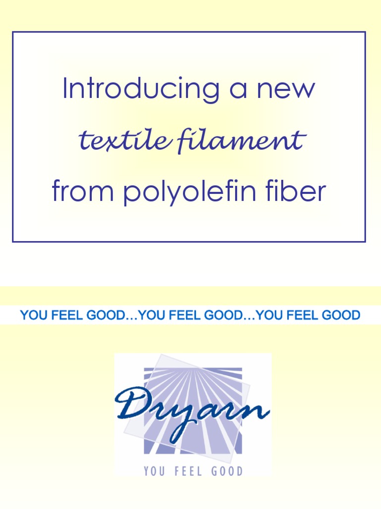 Introducing A New From Polyolefin Fiber: Textile Filament | PDF ...