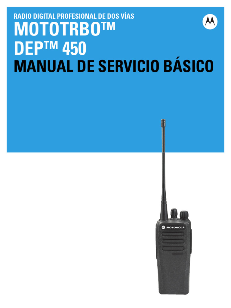 68009642001-BA-MOTOTRBO LACR DEP450 Basic Service Manual (Latin Spanish ...