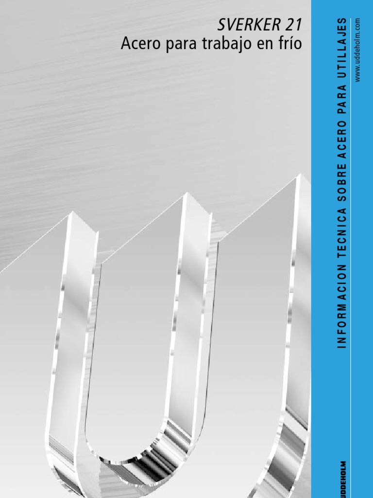 Acero SVERKER 21: Guía Técnica | PDF | Perforar | Tratamiento a base de ...