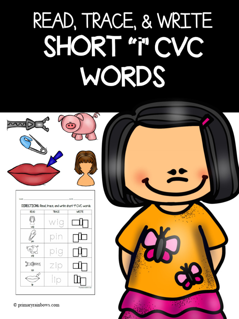 Short "I" CVC Words: Read, Trace, & Write | PDF