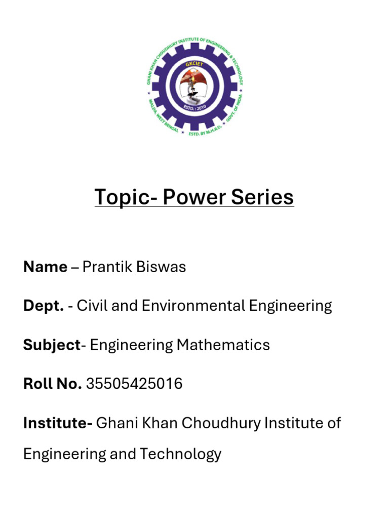 Topic-Power Series: Name Dept. Subject Roll No. Institute | PDF