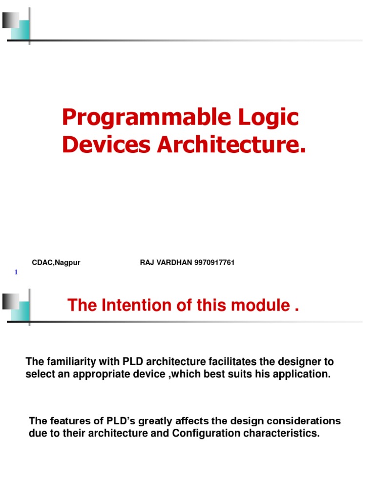Programmable Logic Devices Architecture.: CDAC, Nagpur RAJ VARDHAN ...