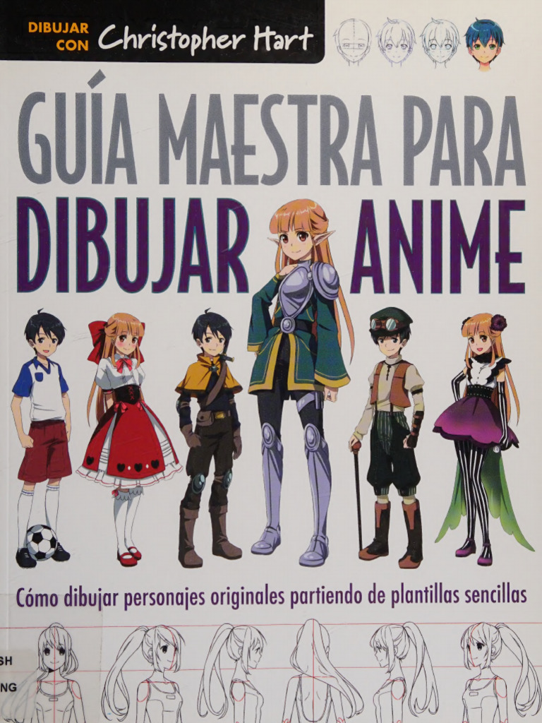 Guía Maestra Para Dibujar Anime_ Cómo Dibujar Personajes -- Christopher ...