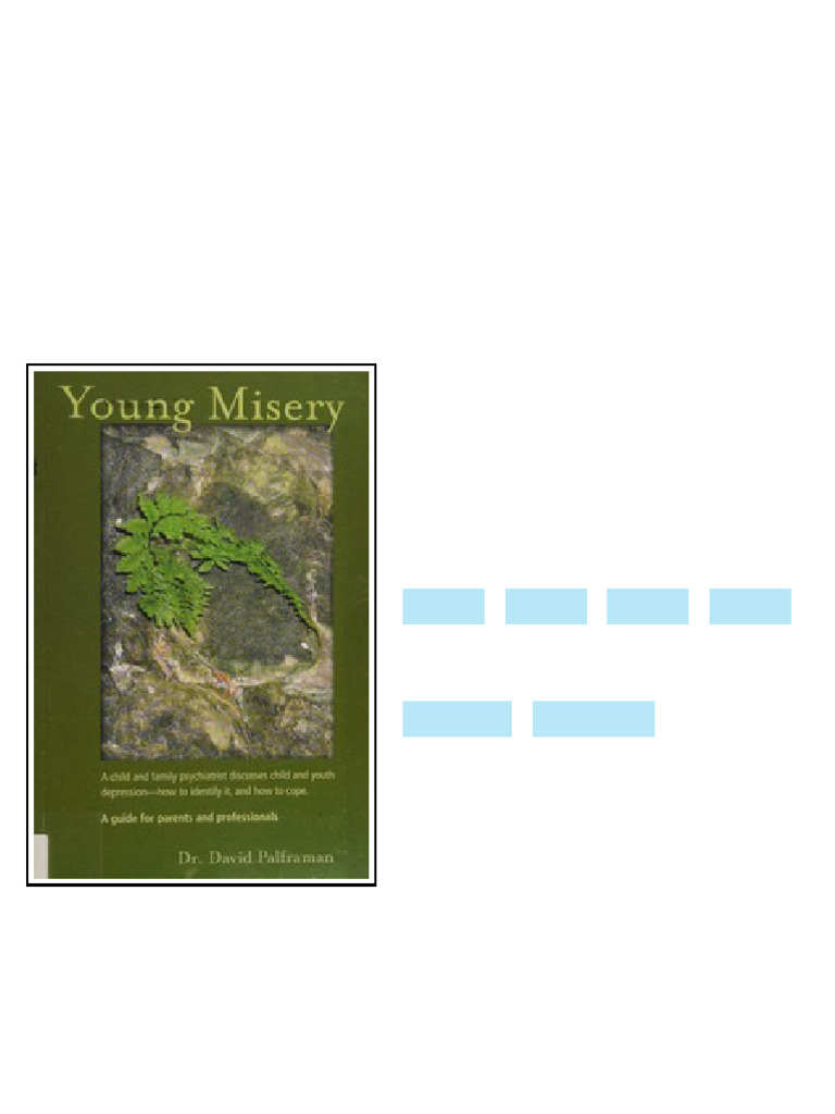 Young Misery: A Child and Family Psychiatrist Discusses Child and Youth ...