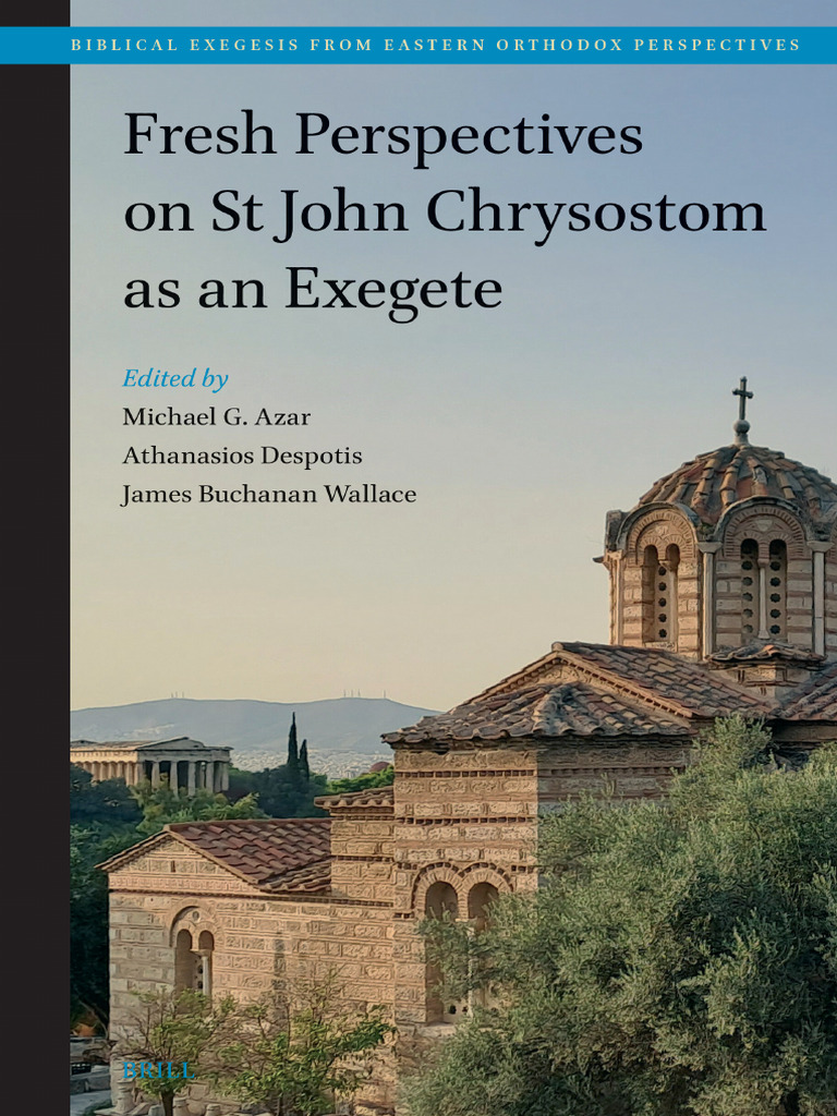 (Biblical Exegesis From Eastern Orthodox Perspectives, 1) Michael Azar ...
