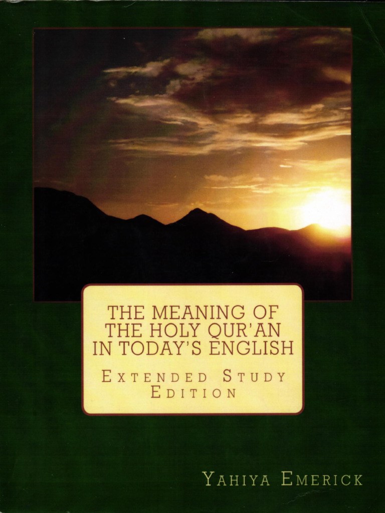 The Meaning of The Holy Quran in Todays English (Extended Study Edition ...
