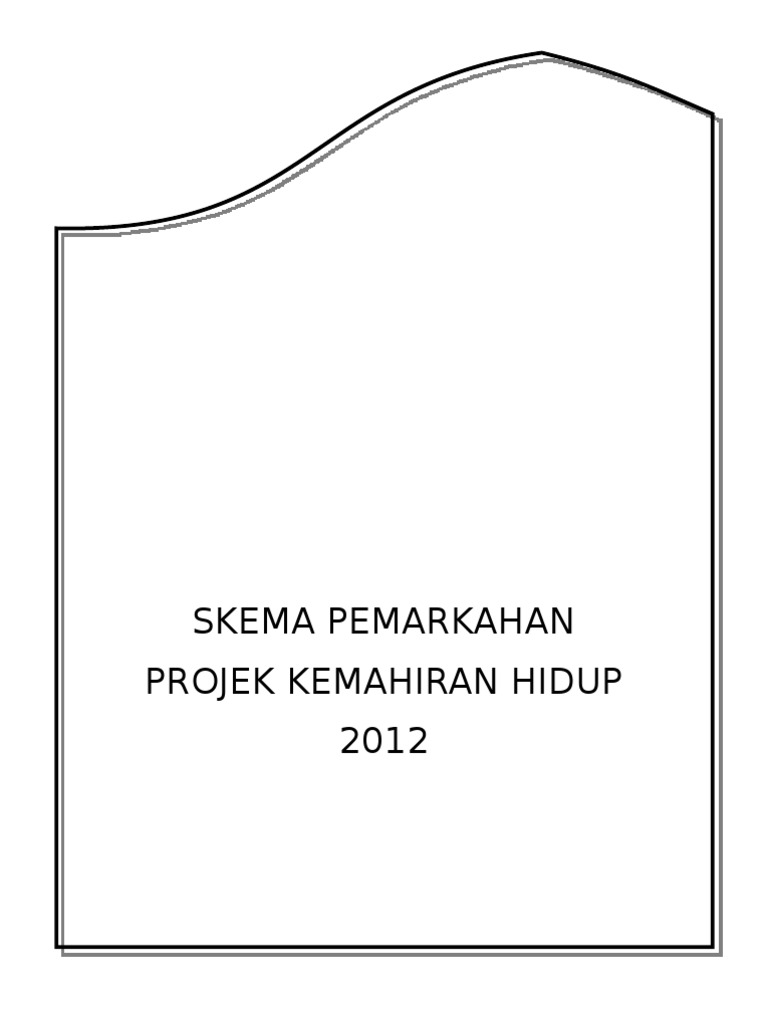Skema Pemarkahan Projek Kemahiran Hidup 2012 | PDF