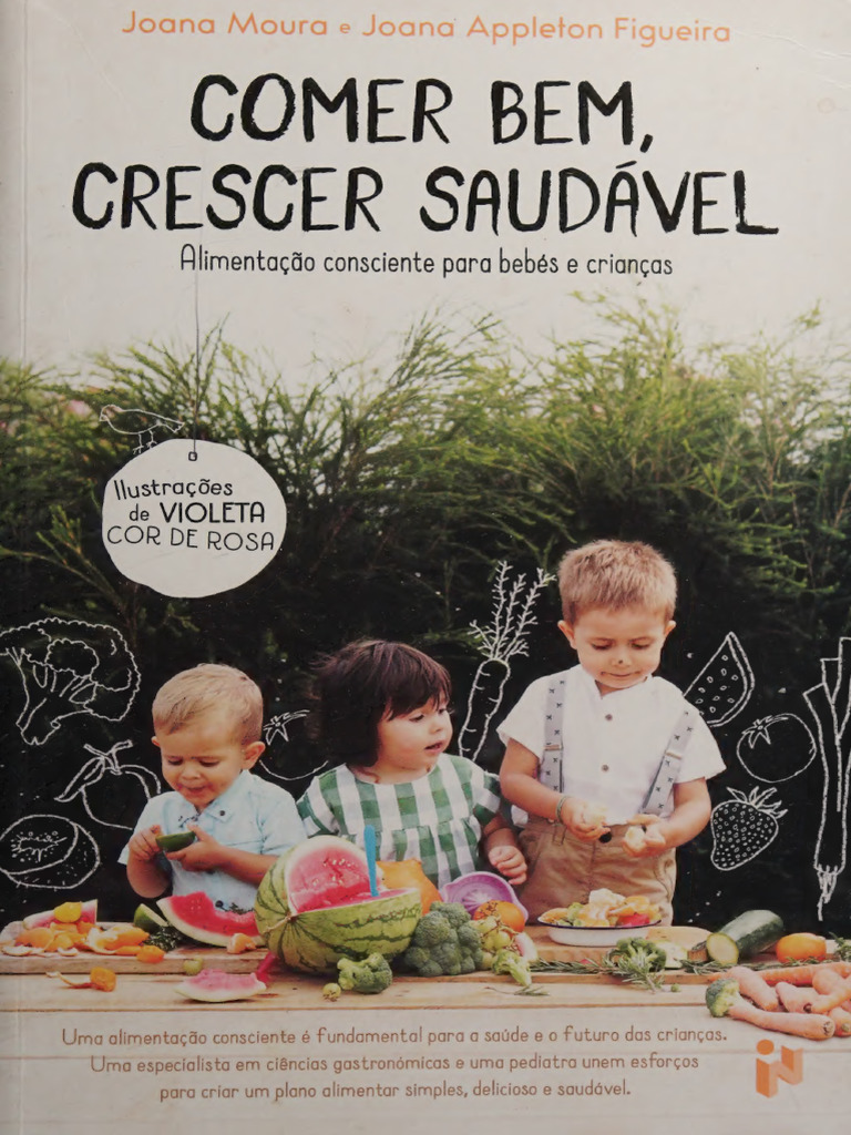 Comer Bem, Crescer Saudável Alimentação Consciente Para -- Joana Moura ...