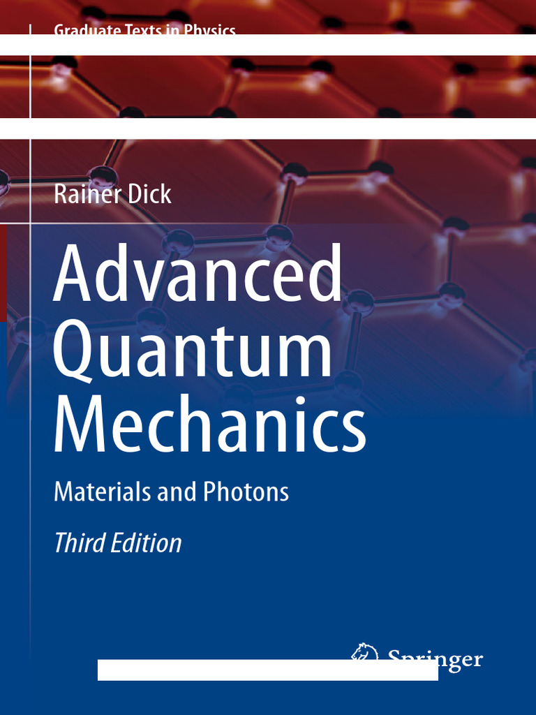 Advanced Quantum Mechanics (Materials and Photons) (3rd Edition) Dick ...