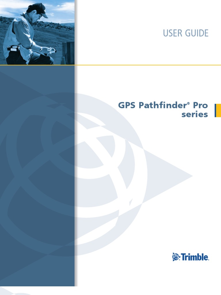 User Guide: GPS Pathfinder Pro Series | PDF | Battery Charger | Battery ...