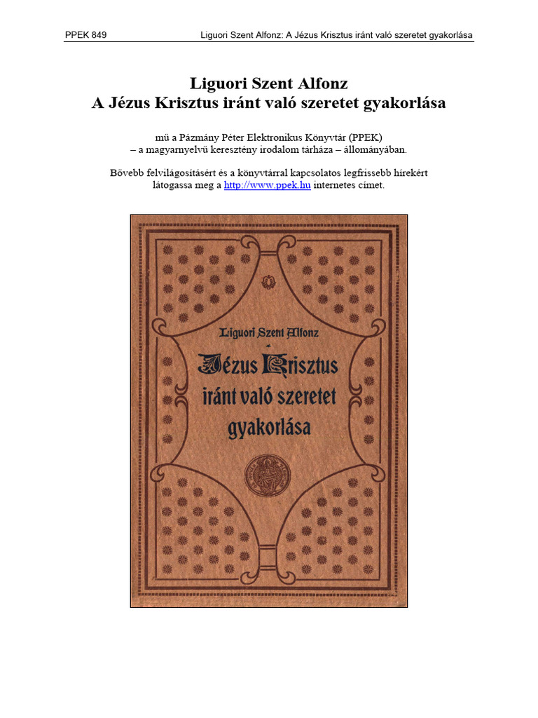 Liguori Szent Alfonz A Jezus Krisztus Irant Valo Szeretet Gyakorlasa 1 ...