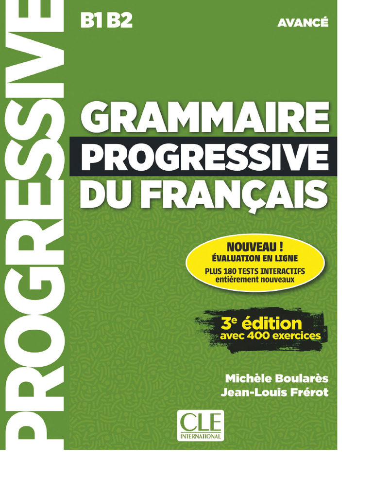 Grammaire Progressive Du Francais AVANCE B1 B2 | PDF