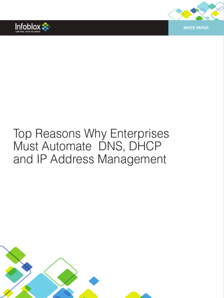 Infoblox Whitepaper Top Reasons Why Enterprises Must Automate DNS DHCP ...