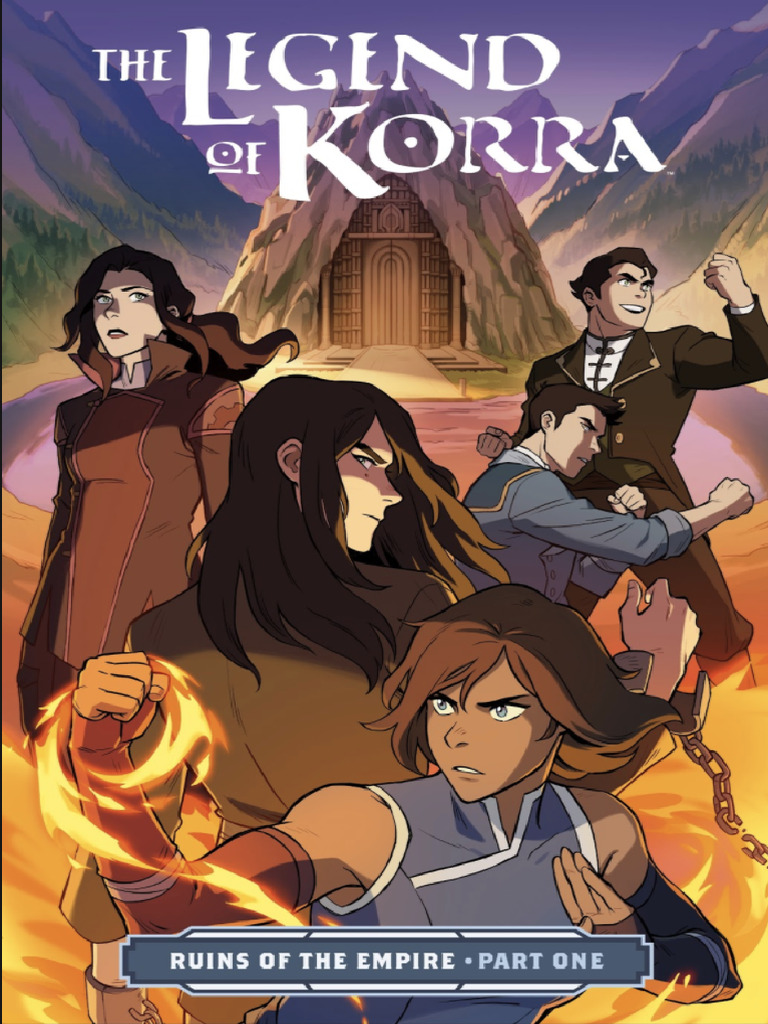 The Legend of Korra Ruins of the Empire Part One | PDF
