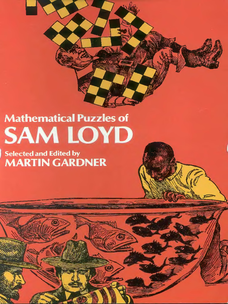 Sam Loyd, Martin Gardner - Mathematical Puzzles of Sam Loyd-Dover ...